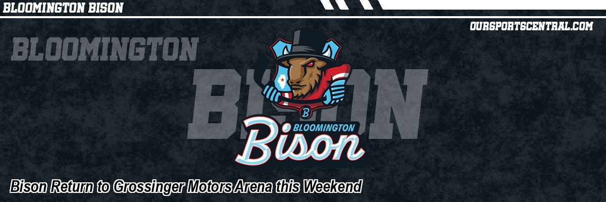 Bison Return to Grossinger Motors Arena this Weekend - OurSports Central