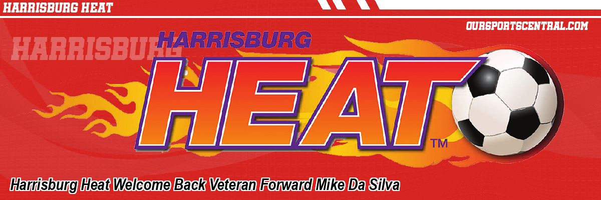 Harrisburg Heat Welcome Back Veteran Forward Mike Da Silva - OurSports ...