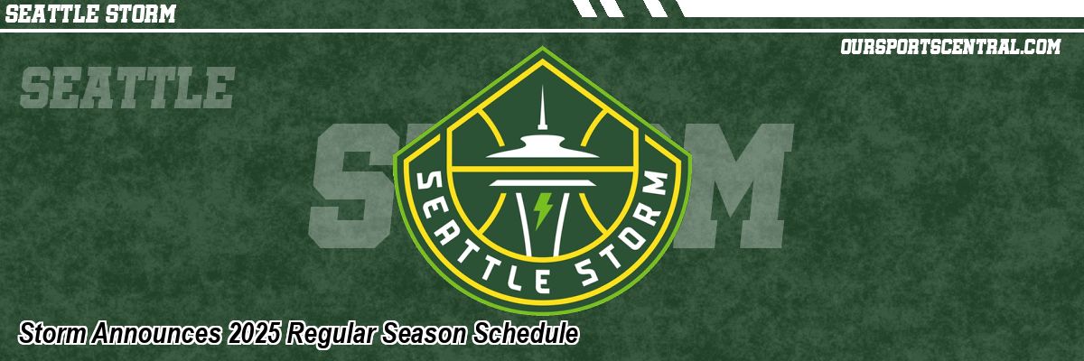 Storm Announces 2025 Regular Season Schedule - OurSports Central