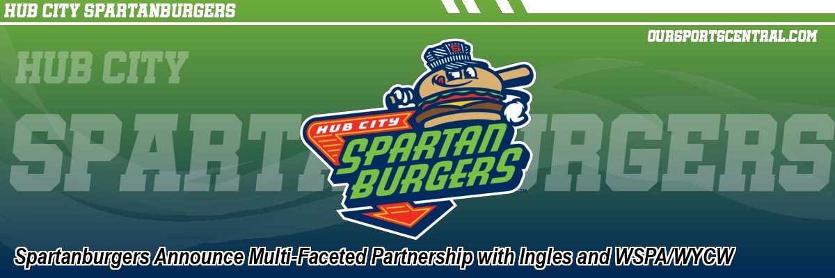 Spartanburgers Announce Multi-Faceted Partnership with Ingles and WSPA ...