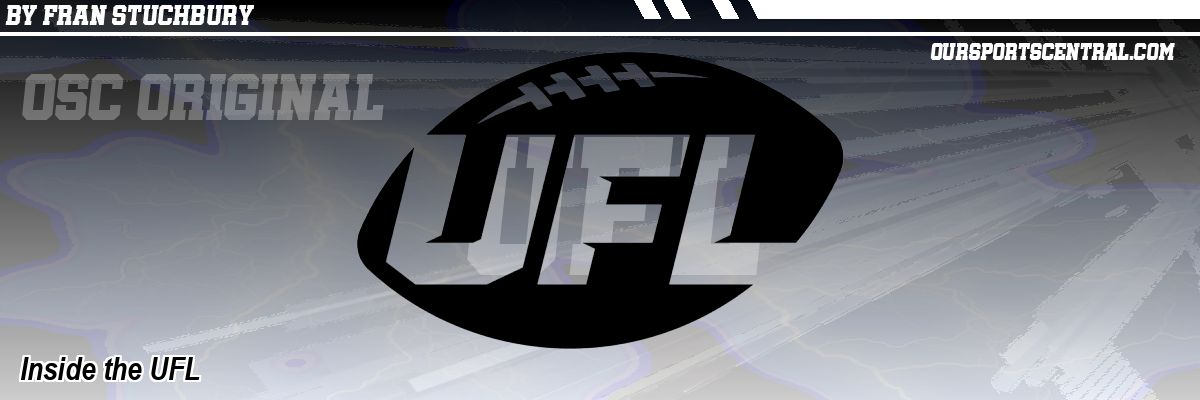 Inside the UFL - OurSports Central