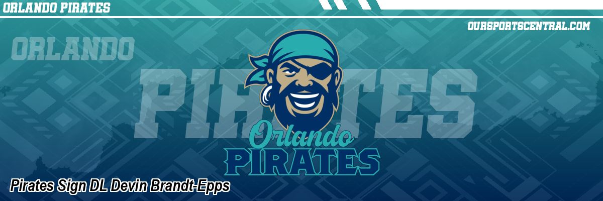 Pirates Sign DL Devin Brandt-Epps - OurSports Central