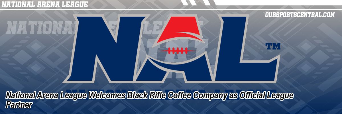 National Arena League Welcomes Black Rifle Coffee Company as Official ...