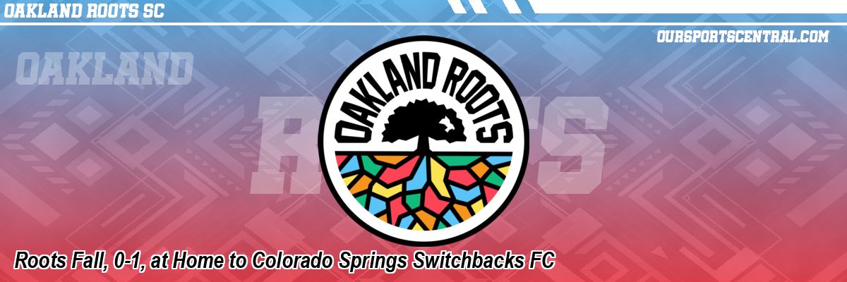 Roots Fall, 0-1, at Home to Colorado Springs Switchbacks FC - OurSports ...