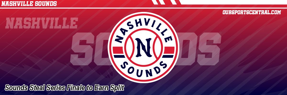 Sounds Steal Series Finale to Earn Split - OurSports Central
