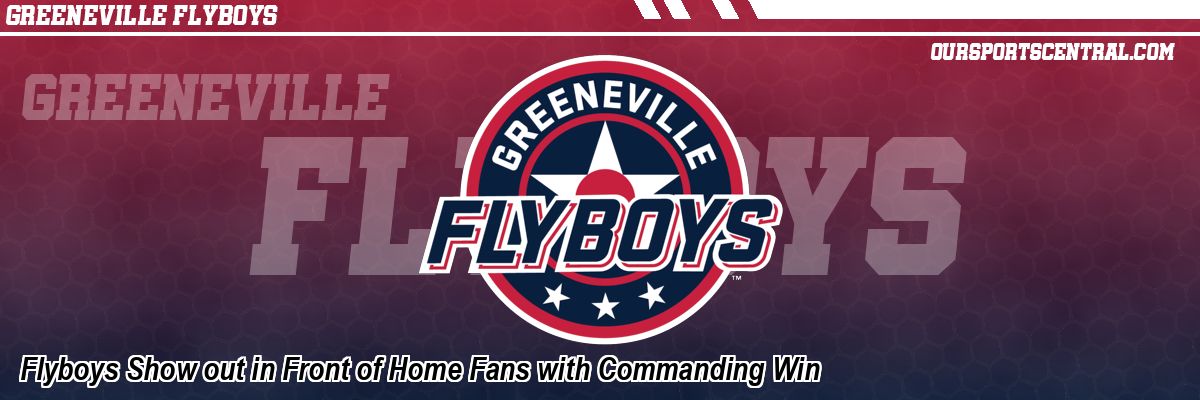 Flyboys Show out in Front of Home Fans with Commanding Win - OurSports ...