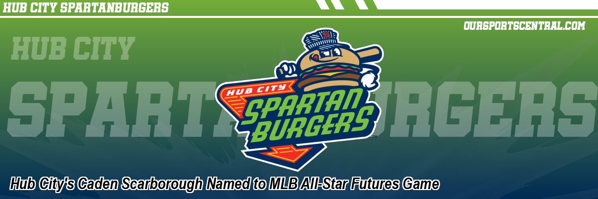 Hub City's Caden Scarborough Named to MLB All-Star Futures Game ...